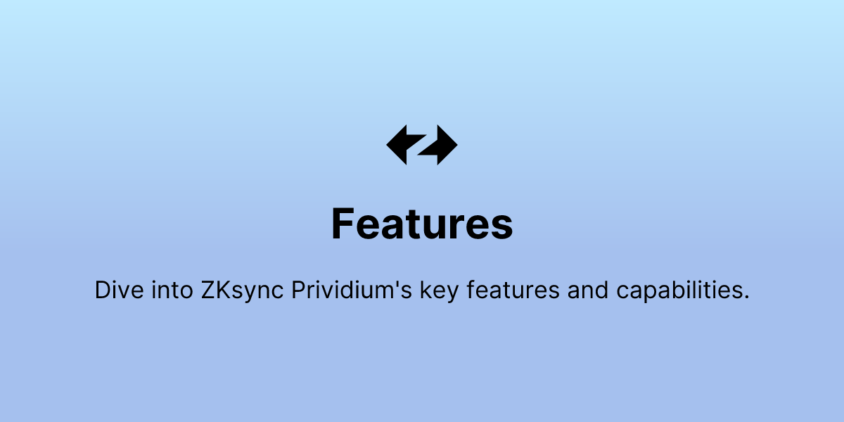 Features - ZKsync Docs