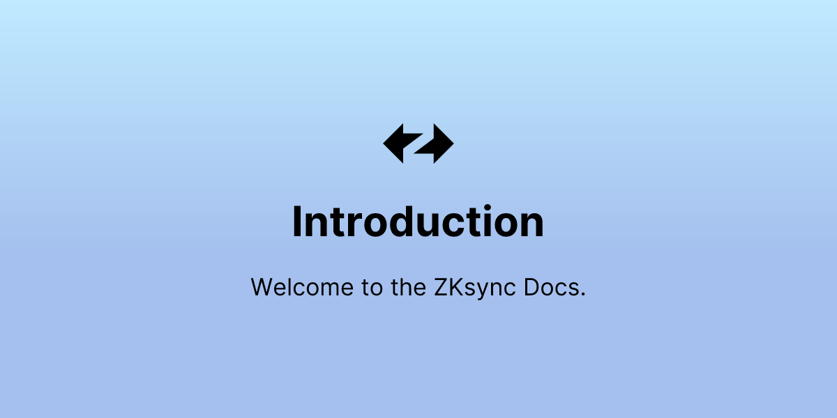 Introduction - ZKsync Docs