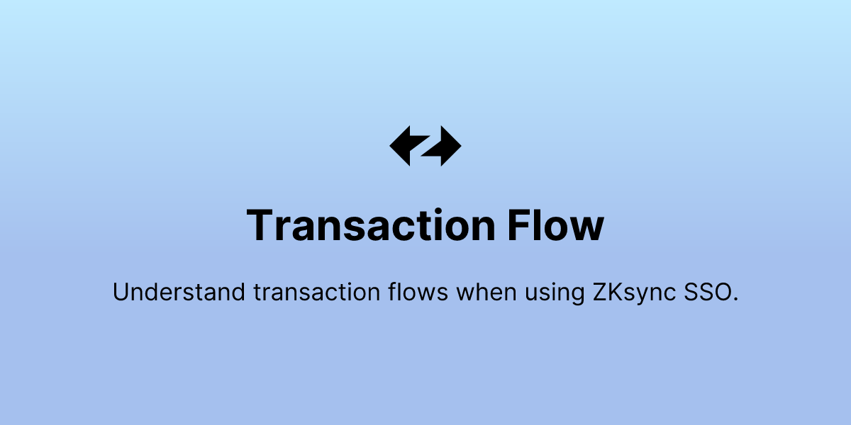 Transaction Flow - ZKsync Docs