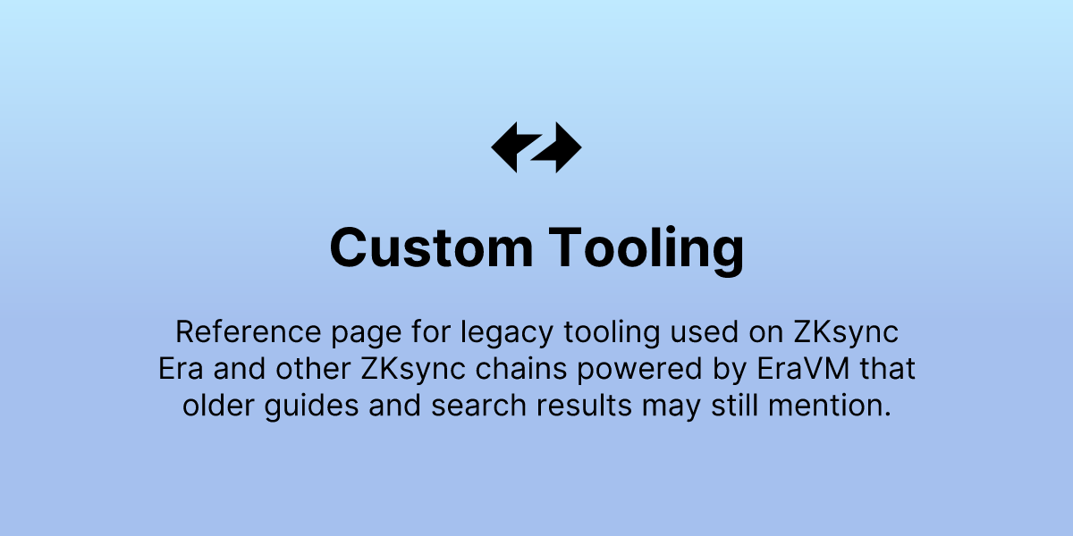 Custom Tooling - ZKsync Docs