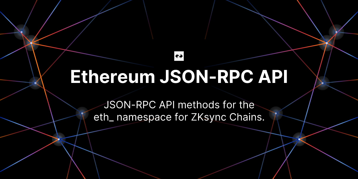 Ethereum Json Rpc Api Zksync Docs