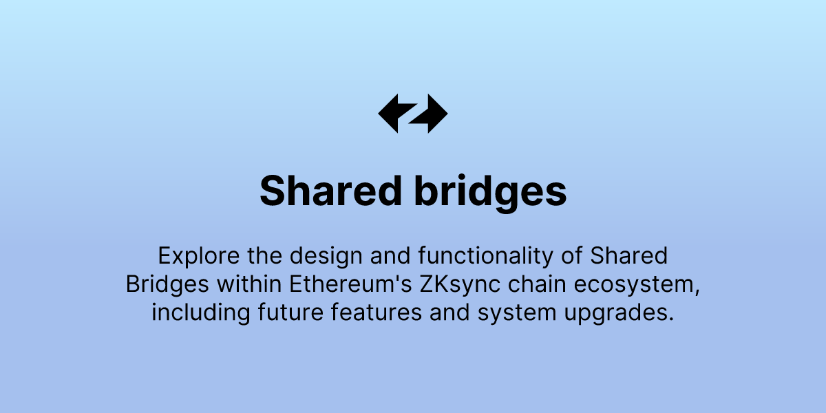 Shared bridges - ZKsync Docs