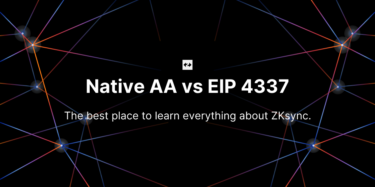 Native AA vs EIP 4337 - ZKsync Docs Native AA vs EIP 4337 - ZKsync Docs