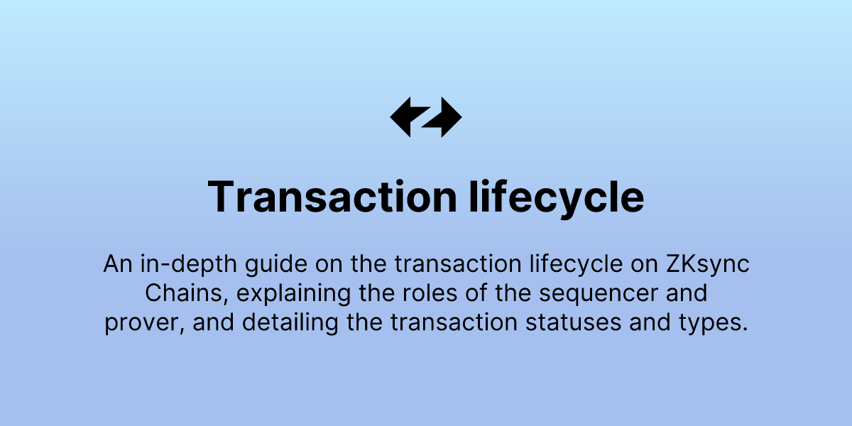 Transaction lifecycle - ZKsync Docs